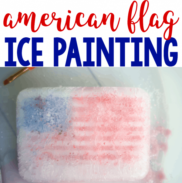 American Flag Ice Painting - I Can Teach My Child!