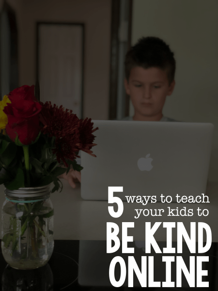 5 Ways to Teach Your Kids to be Kind Online - I Can Teach My Child!
